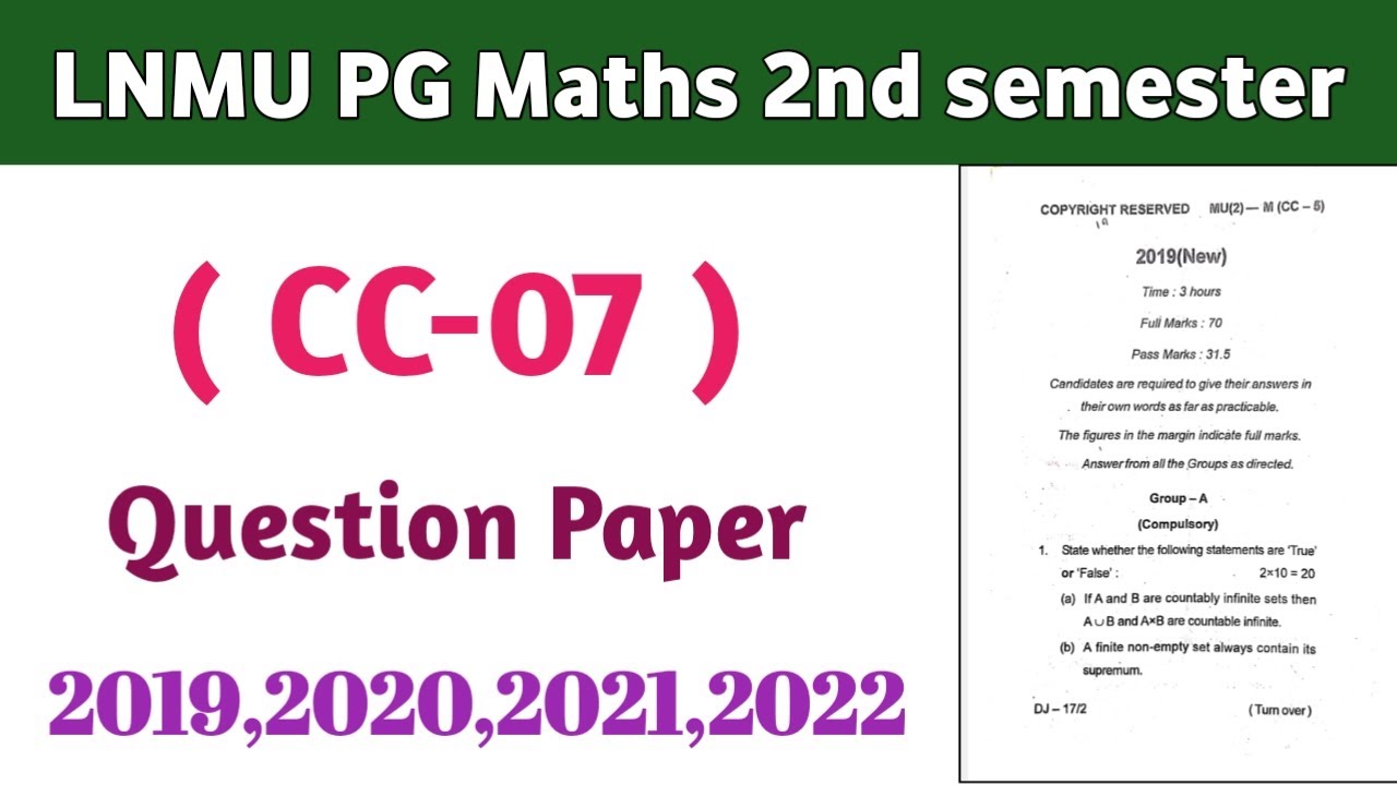 Lnmu pg maths 2nd semester CC-07 question paper - YouTube