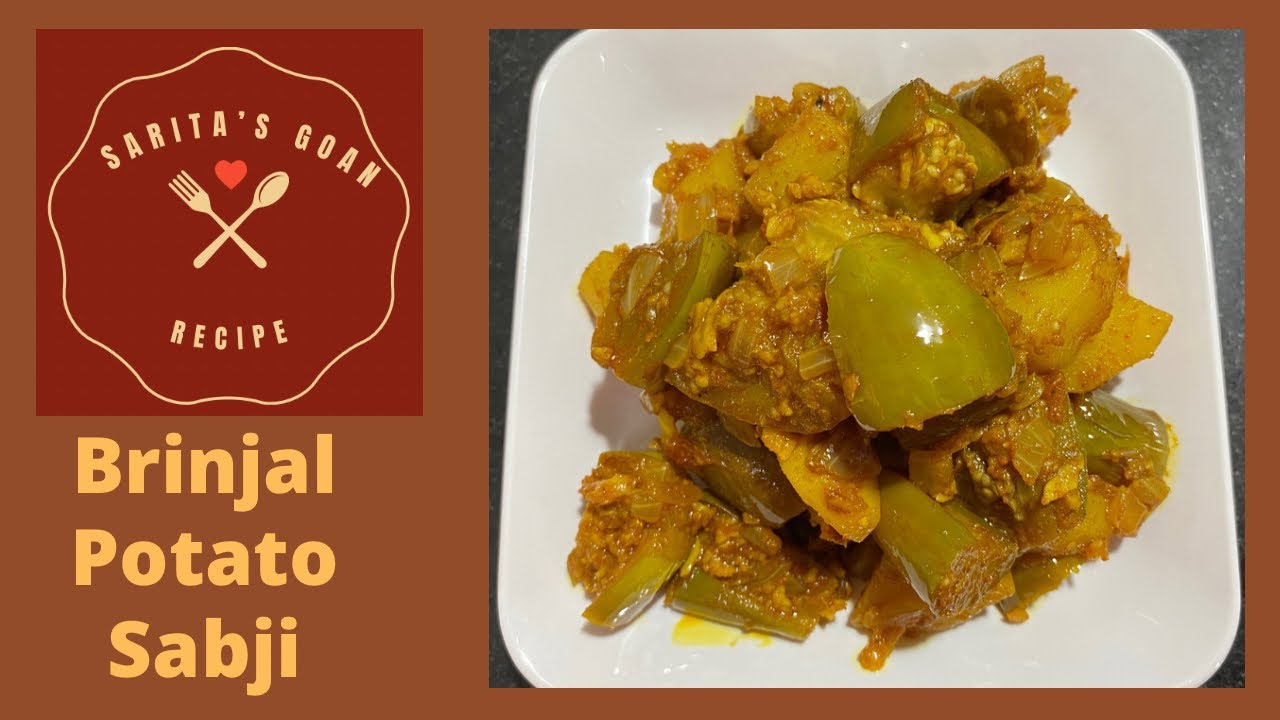 Brinjal Potato Sabji | Vangya Batatyachi Bhaji | Aloo Baingan | Sarita ...