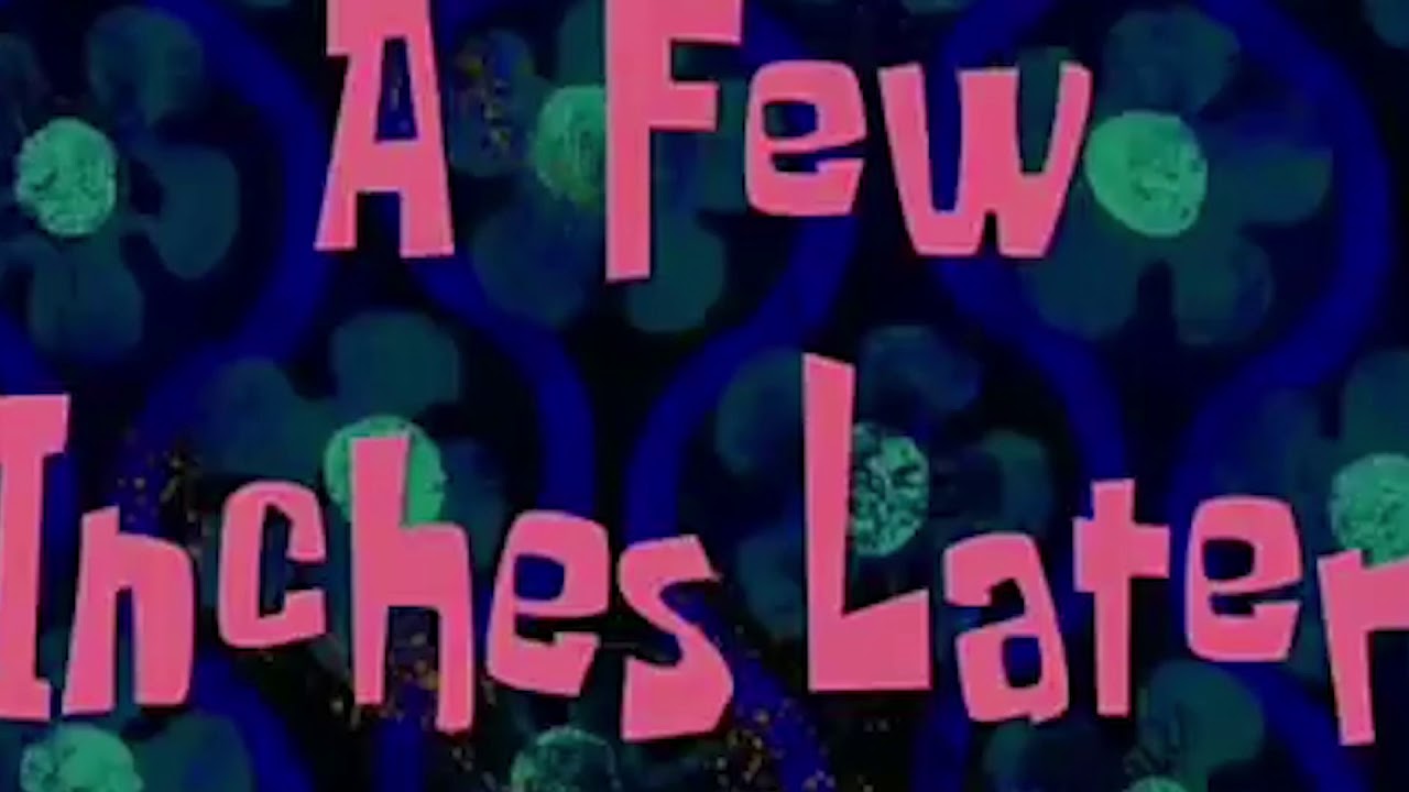 A FEW INCHES LATER / SPONGEBOB FREE VIDEO NO COPYRIGHT FOR VLOG - YouTube