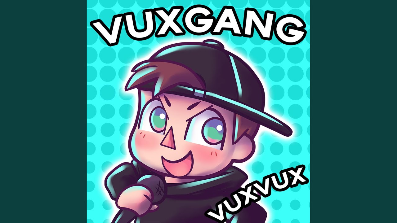VuxGang - YouTube