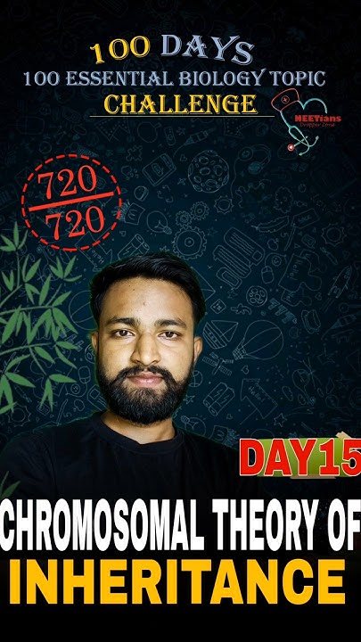 Day 15 of 100 days 100 biology essential topic "CHALLENGE"||Chromosomal Theory of inherit. # ...