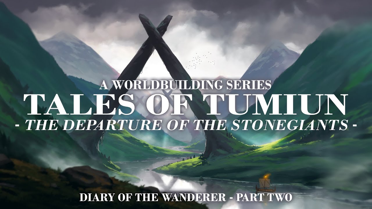 The Departure of the Stonegiants — Diary of the Wanderer: Part Two ...