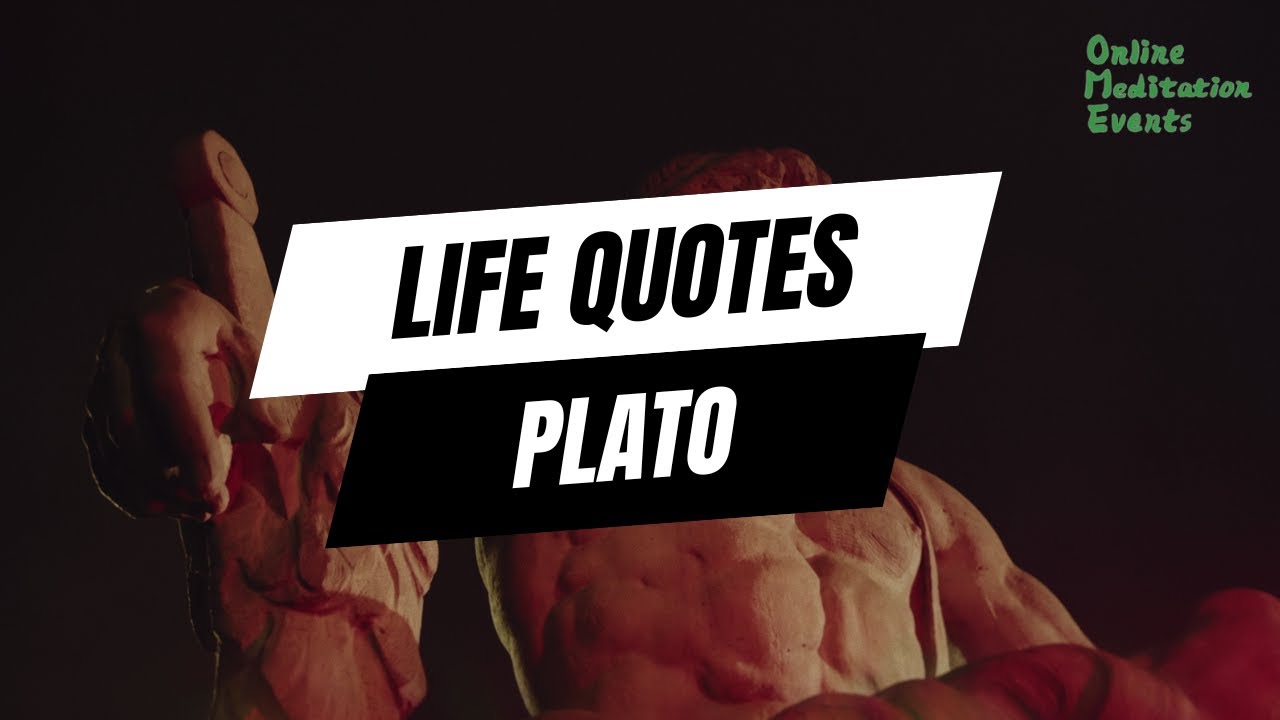 Life Quotes - Plato | Life Lessons - YouTube