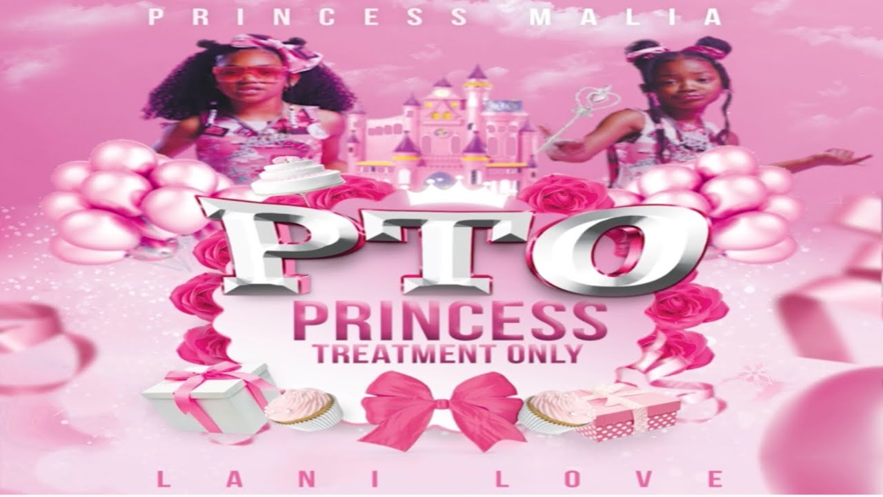 Princess Malia- “P.T.O” ft. Lani Love (Official Audio) @LANlLOVETV ...