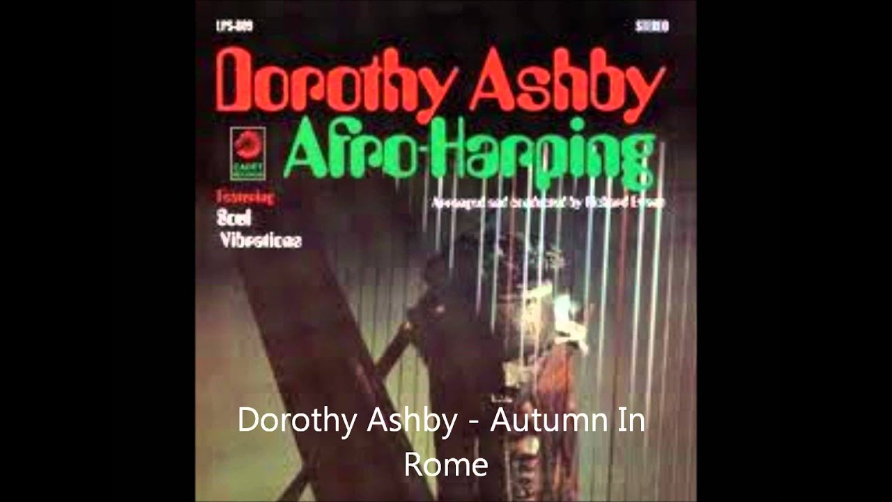 Dorothy Ashby - Autumn In Rome - YouTube Music