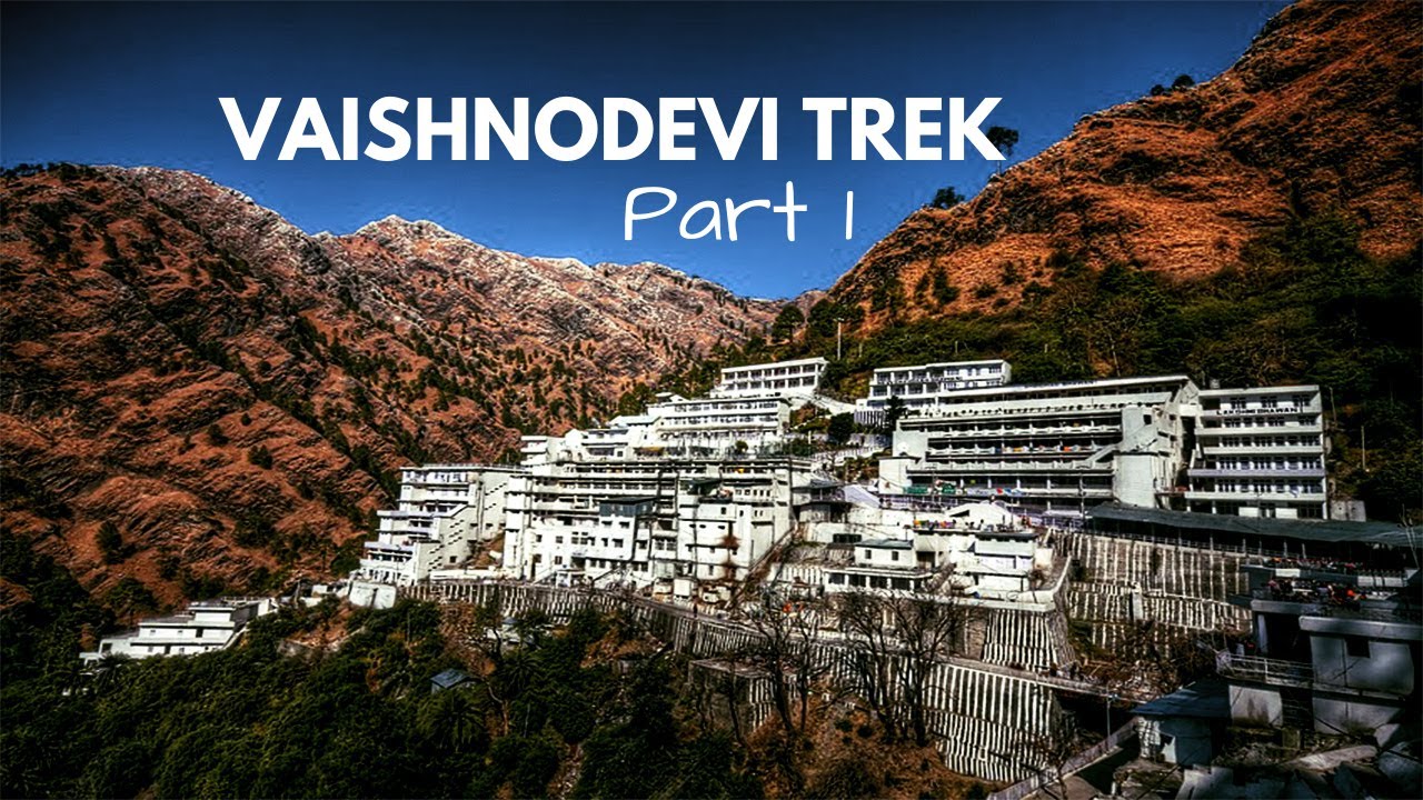 VAISHNO DEVI Trek Part 1 | Trekking at night - YouTube