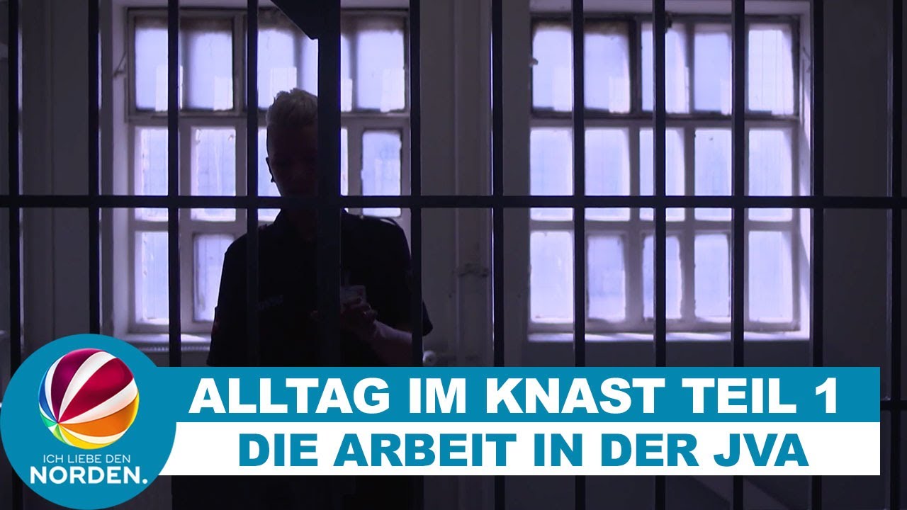 Gefangen – Alltag im Knast: Die Arbeit einer Justizvollzugsbeamtin in ...