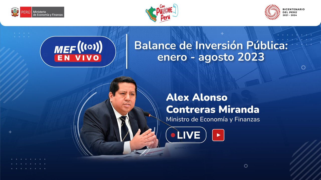 Balance de inversión pública: enero-agosto 2023 #MEFenVivo - YouTube