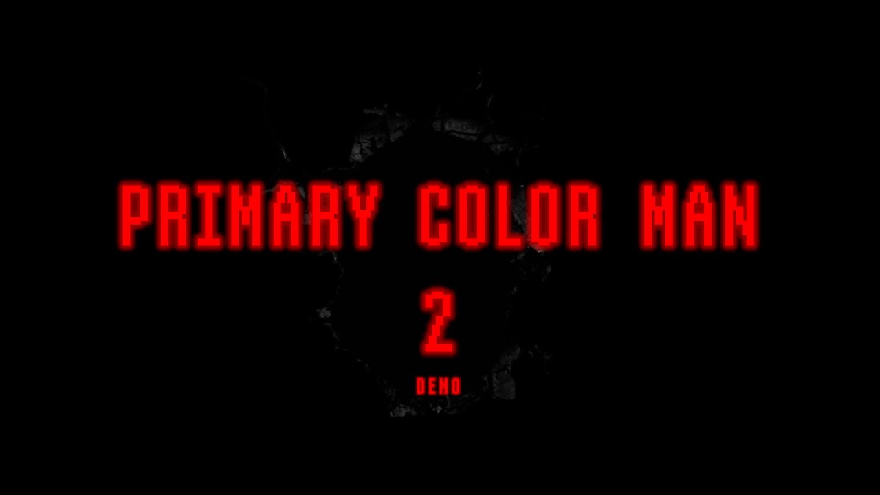 Primary Color Man 2 - Final Demo Trailer - YouTube