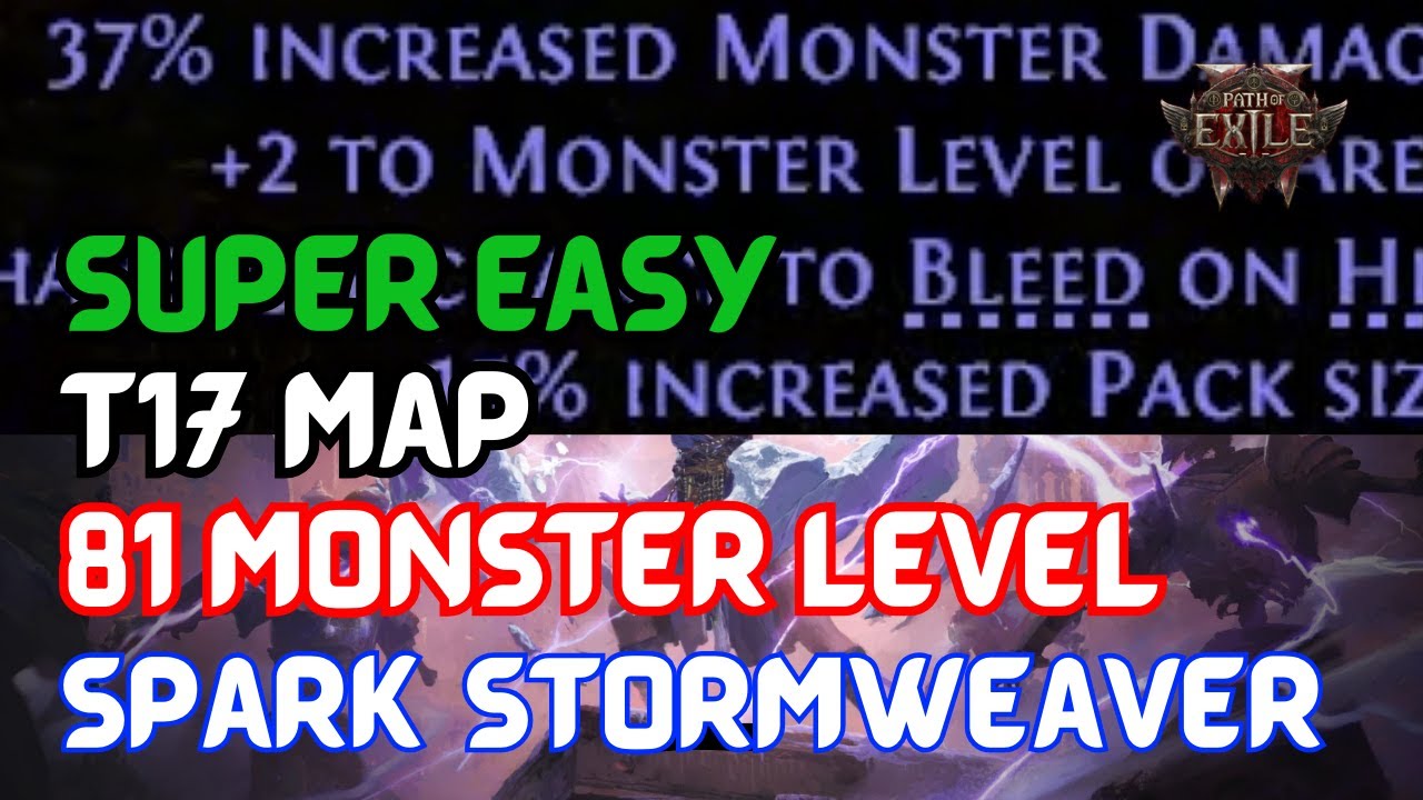 Tier 17 map, Spark Stormweaver, super easy | Path of Exile 2 | POE 2 ...