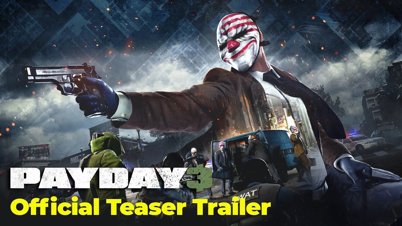 PAYDAY 3 WORLD PREMIERE - Official Teaser Trailer #payday3 #payday2 # ...