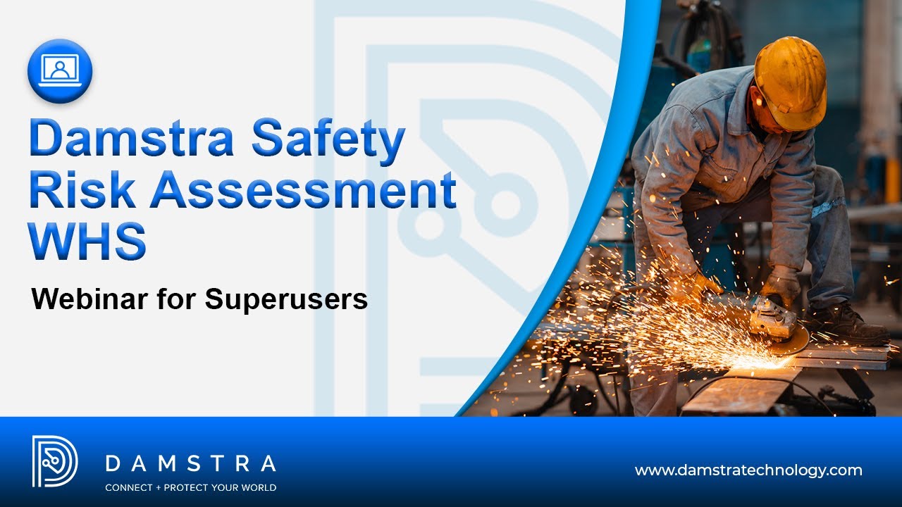 Damstra Safety Risk Assessment WHS Webinar for Superusers - YouTube