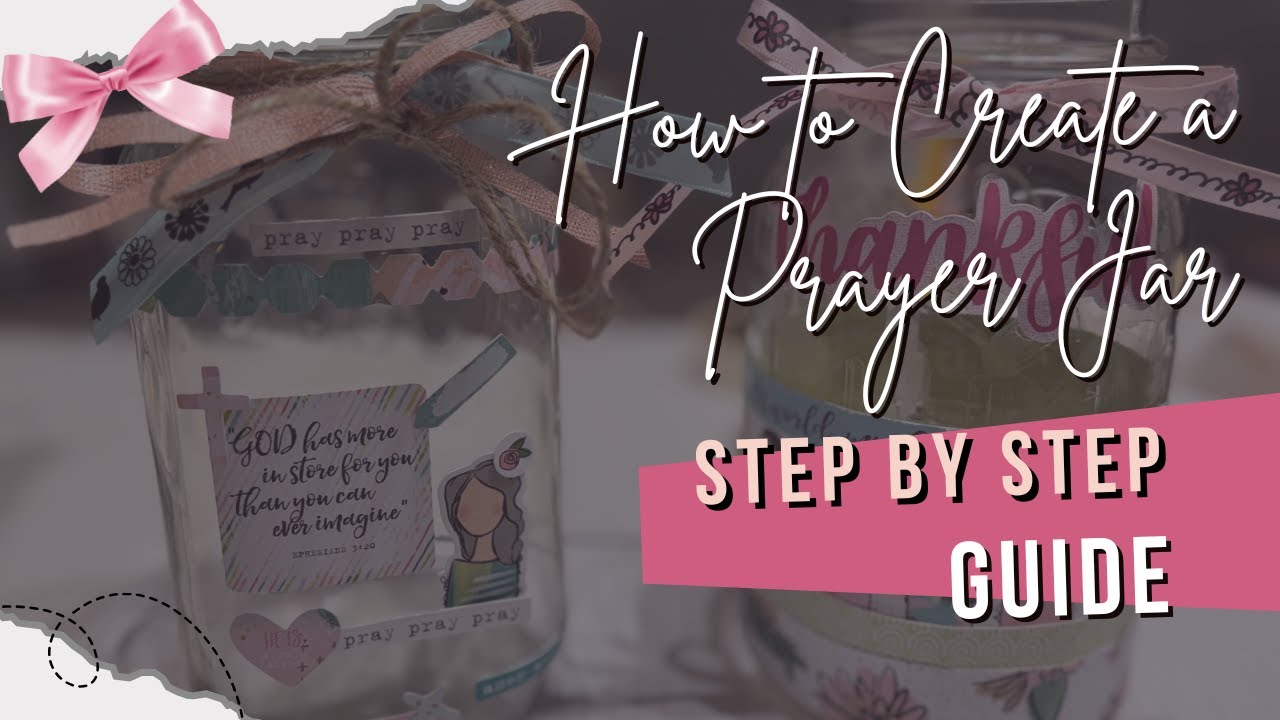 How to Make a Prayer Jar (Step-by-Step) | Easy DIY That Strengthens ...