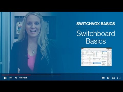05 Switchboard Basics | Switchvox Basics - YouTube