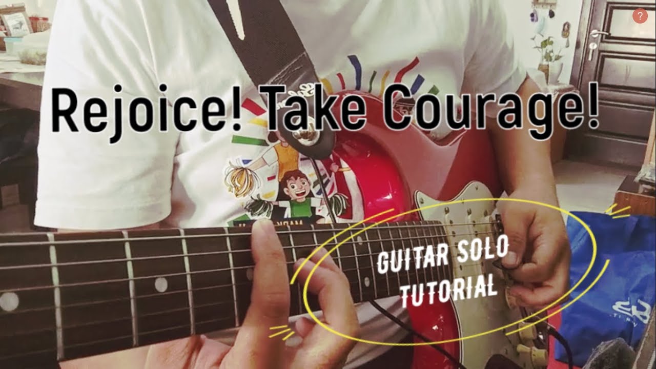 Rejoice! Take Courage! Guitar Solo Tutorial CFC theme 2025 - YouTube