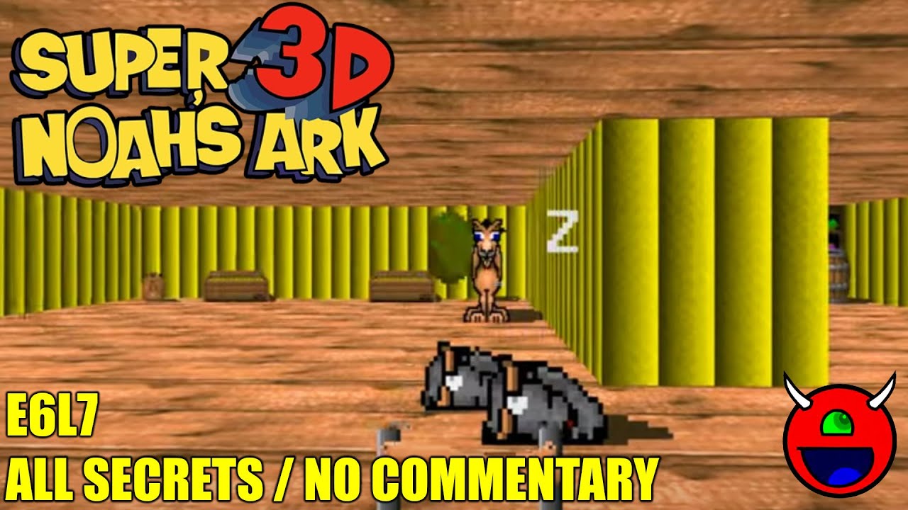 Super Noah's Ark 3D - E6L7 - All Secrets No Commentary - YouTube