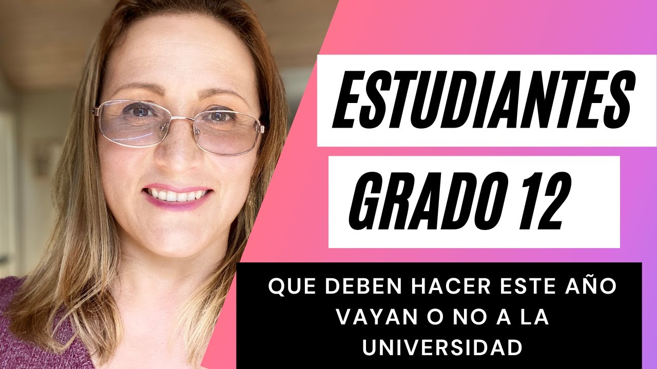 Que Deben Hacer Los Estudiantes En Su ltimo A o De High School En Estados Unidos YouTube que-deben-hacer-los-estudiantes-en-su-ltimo-a-o-de-high-school-en-estados-unidos-youtube