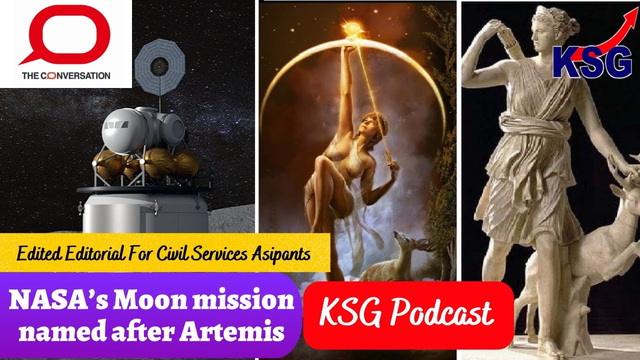 KSG Podcast | NASA’s Moon mission named after Artemis #upsc #prelims # ...