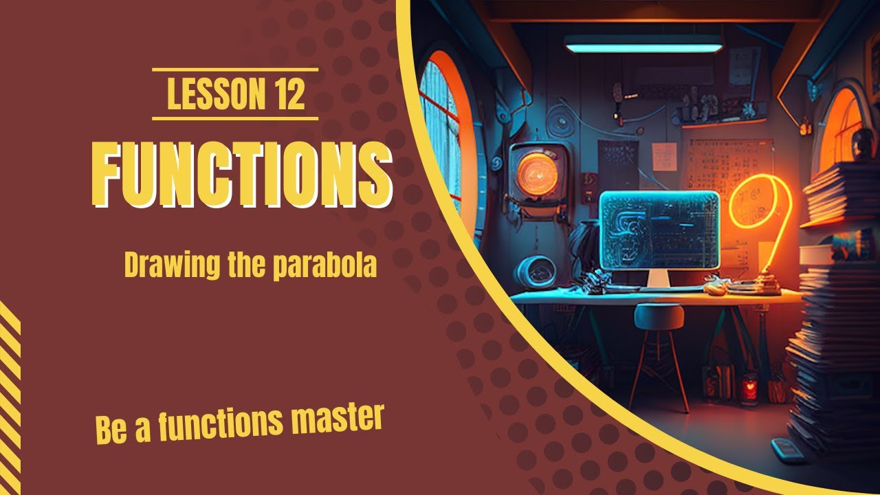 Algebraic Functions - Lesson 12 Drawing a Parabola - YouTube