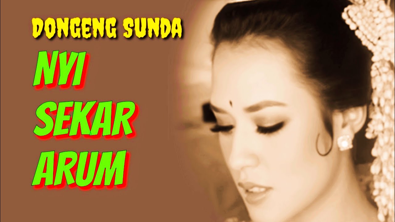 Dongeng Legenda Nyi Sekar Arum | Dongeng Bahasa Sunda - YouTube