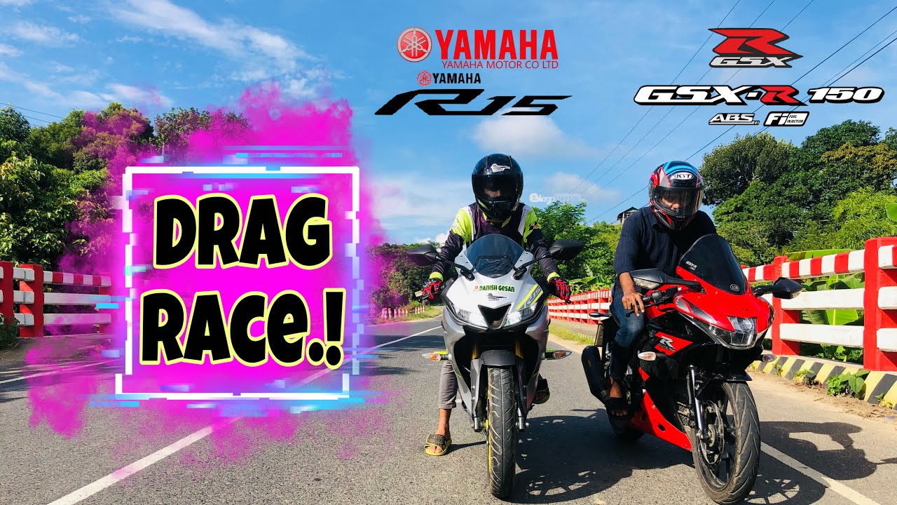 Yamaha R15 V3 vs Suzuki Gsx r150 Drag Race 💥| Top 2 Bikes of Bangladesh ...