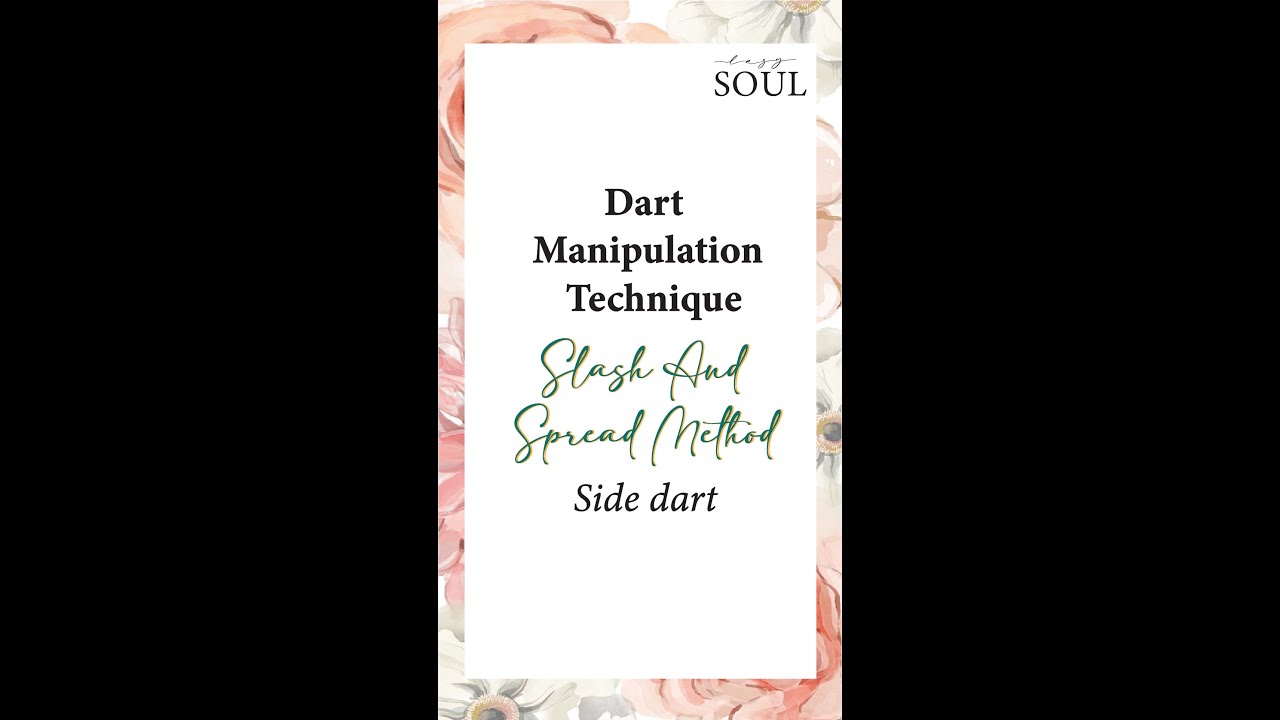 Dart Manipulation Technique Slash And Spread Method Side Dart Youtube