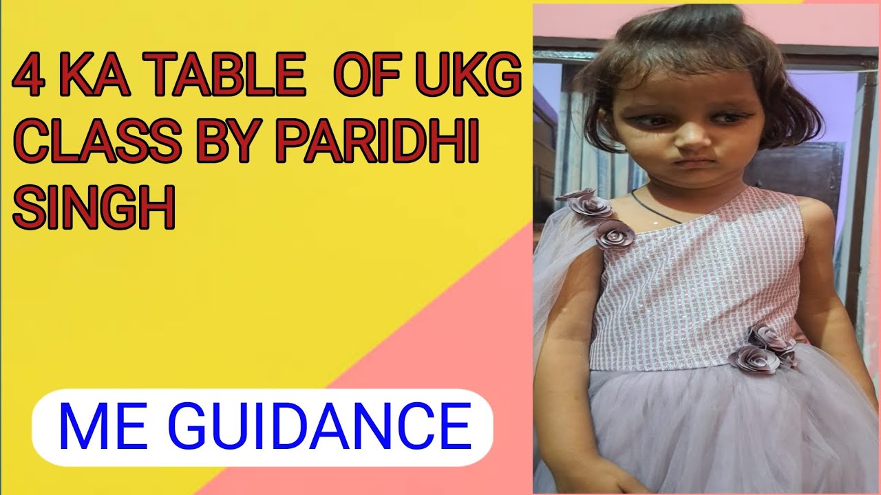 4 ka table # class UKG # Paridhi Singh # ME GUIDANCE - YouTube
