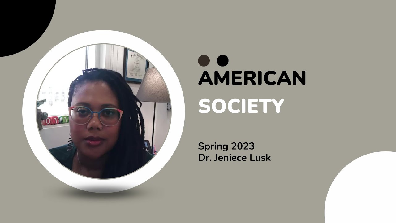 American Society with Dr. Jeniece | Course Overview - YouTube