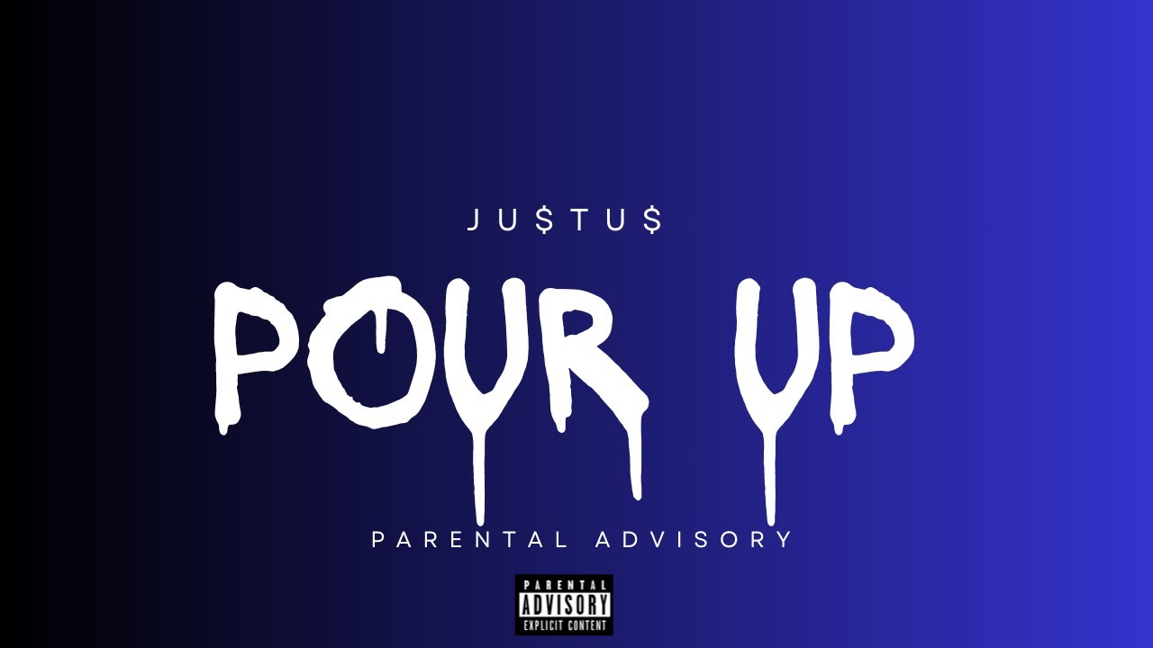 JU$TU$ - Pour Up - YouTube