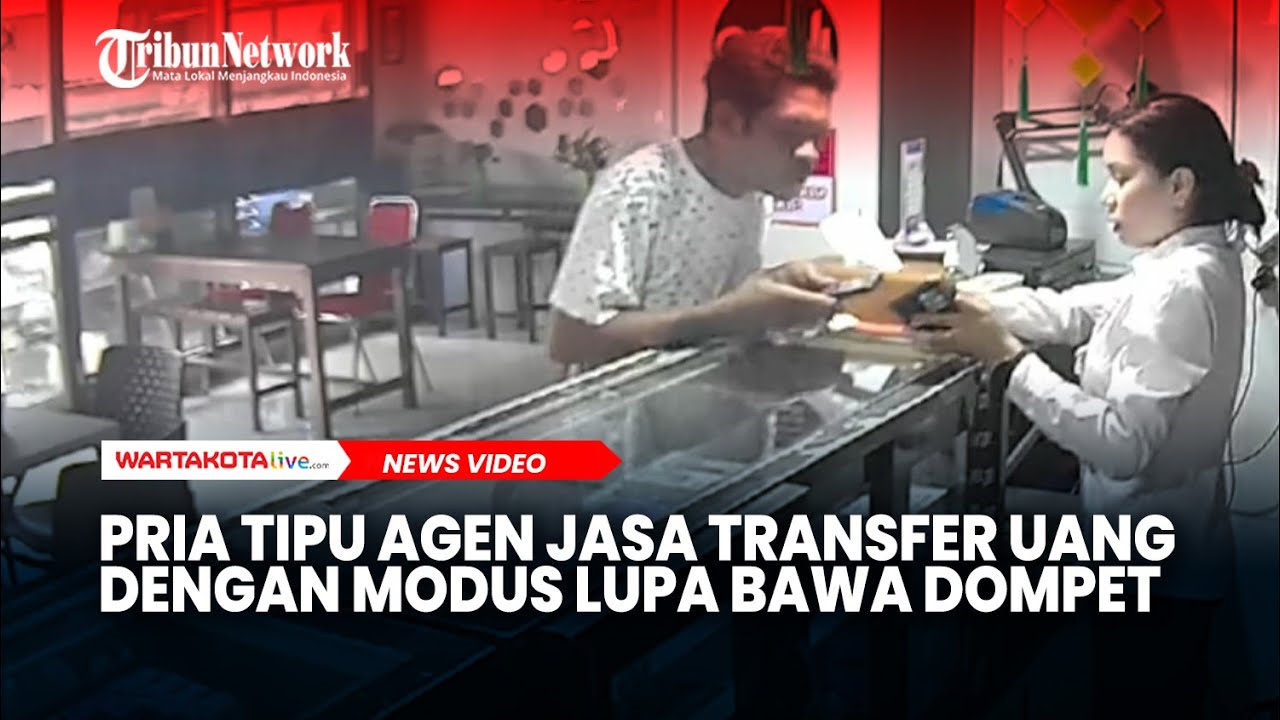 Pria Tipu Agen Jasa Transfer Uang dengan Modus Lupa Bawa Dompet - YouTube
