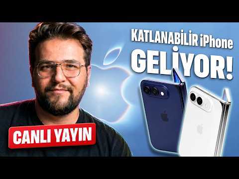 KATLANABİLİR iPHONE  🔴 [CANLI YAYIN] - iPhone 18 Pro ve iPhone Duo TÜRKÇE TEPKİ ve YORUM