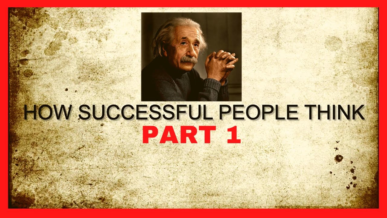 How Successful People Think | Audiobook Part 1 Change Your Thinking ...