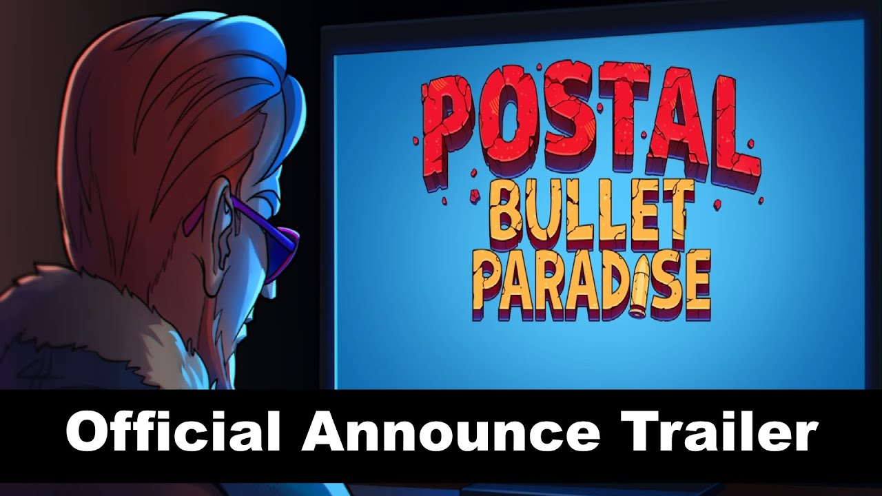 POSTAL: Bullet Paradise - Official Announce Trailer - YouTube