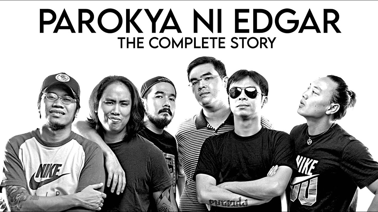 Parokya ni Edgar: The complete story - YouTube