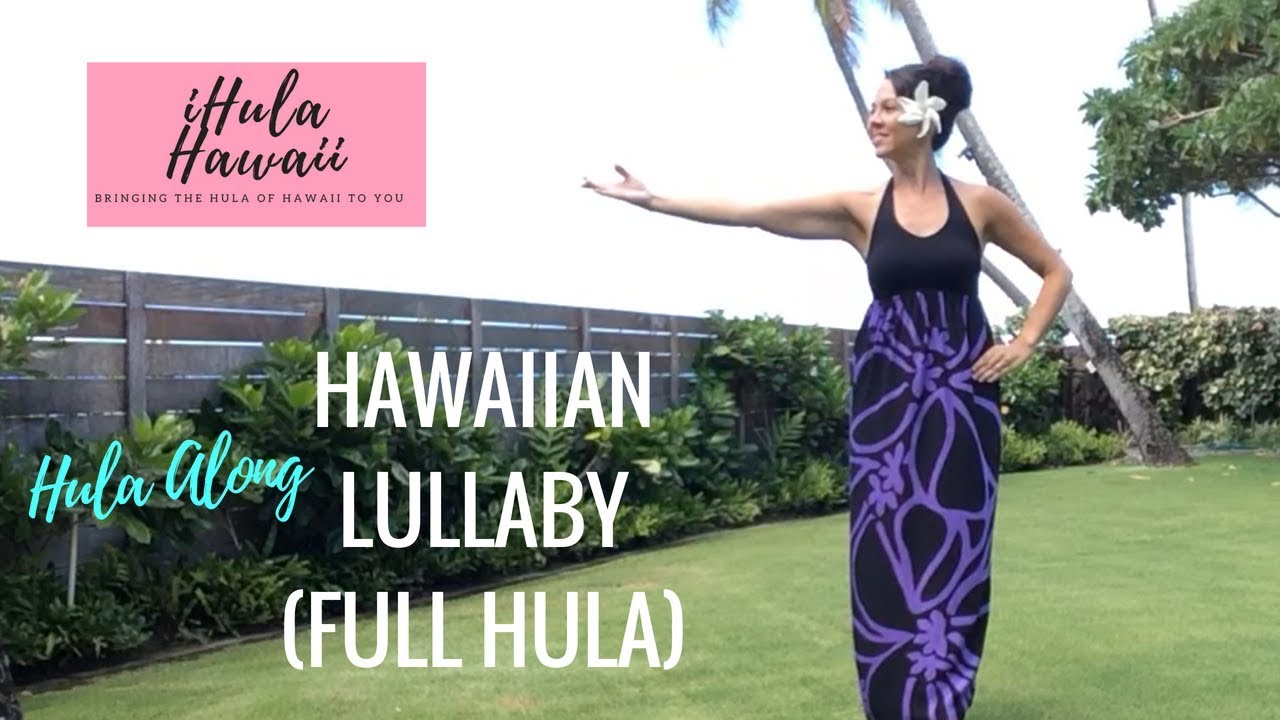 DANCE A BEGINNER HULA: "HAWAIIAN LULLABY" - FULL HULA TO FOLLOW ALONG - YouTube