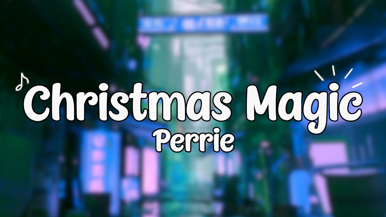 Perrie - Christmas Magic (Lyrics)🐰 - YouTube