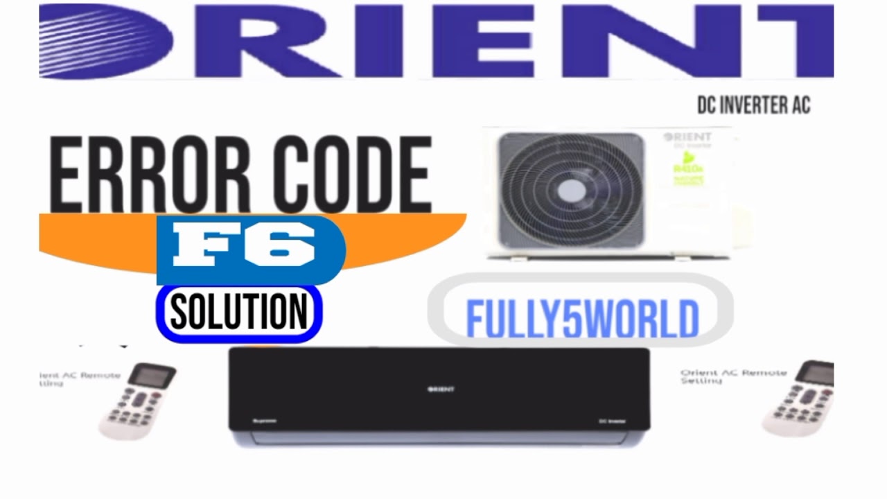 orient Dc inverter ac error code faults F6 solution - YouTube
