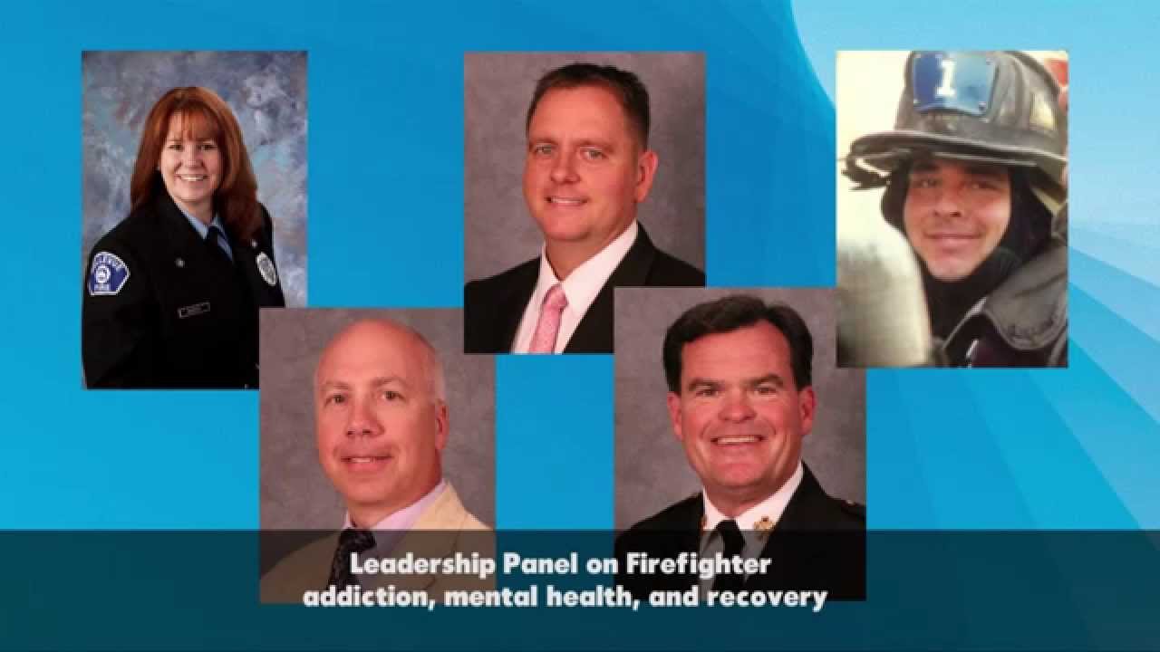 Leadership Panel on Firefighter addiction, mental health, and recovery ...