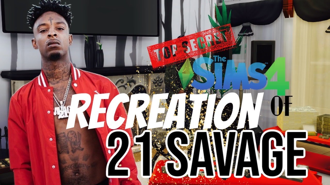 Recreation of 21 Savage | Sims 4 | - YouTube
