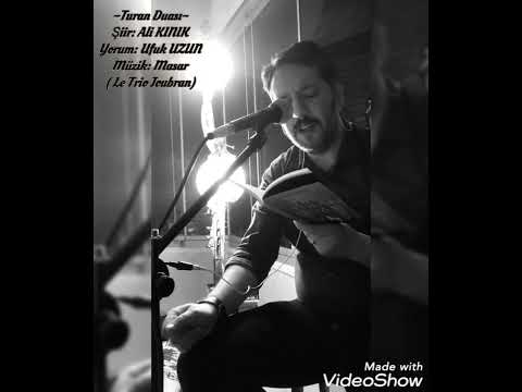Ufuk UZUN- Turan Duası ( Ali KINIK)