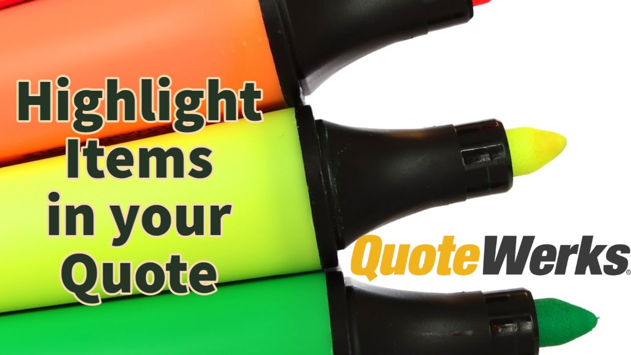 QuoteWerks Training How To Highlight Items In A Quote YouTube quotewerks-training-how-to-highlight-items-in-a-quote-youtube