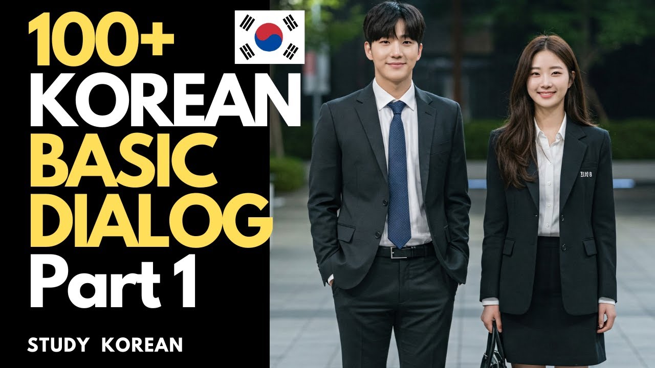 [Study Korean] Learn 100 Basic Korean Dialog for Beginners! Part 1 ...