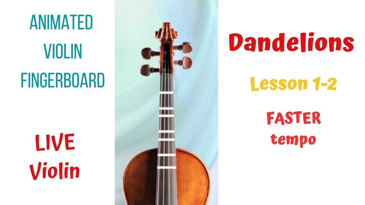 DANDELIONS 🌻 💮 by Ruth B. * (Lesson 1-2) * FASTER. ANIMATED Violin ...