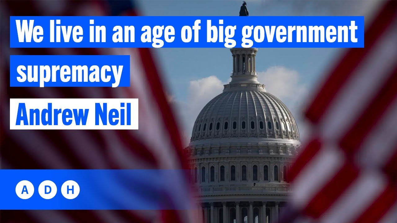 We live in an age of big government supremacy: Andrew Neil | Alan Jones ...