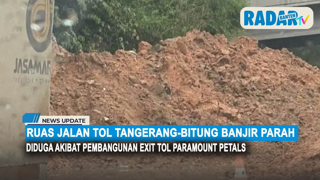 Ruas Jalan Tol Tangerang-Bitung Banjir Parah, Diduga Akibat Pembangunan ...