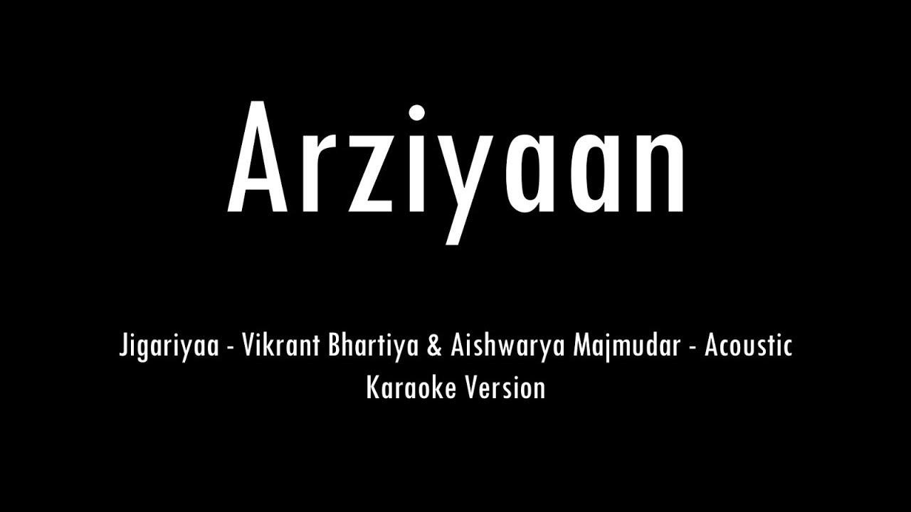 Arziyaan | Jigariyaa | Acoustic Karaoke With Lyrics | Only Guitar ...
