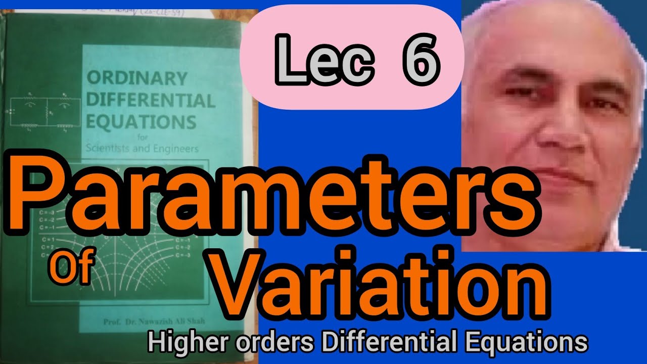 Wronskian Method, Parameters of Variation, Lec 6, Second order ...