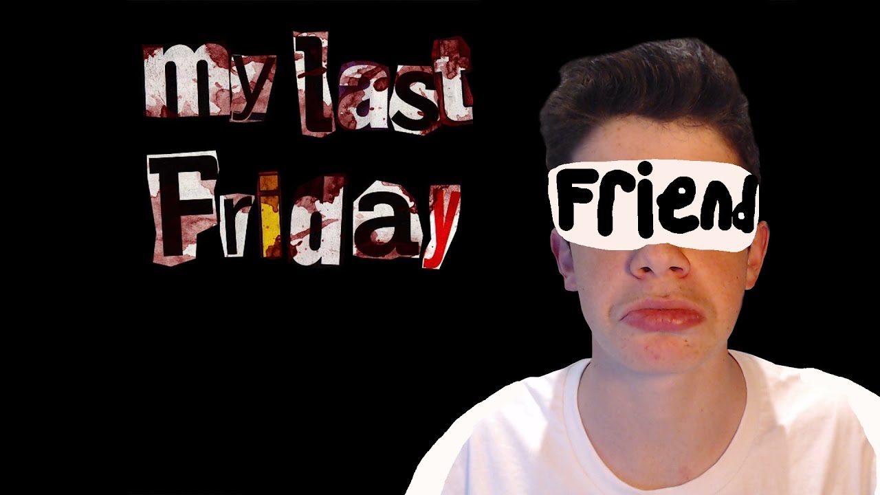 WORST FRIDAY EVER My Last Friday YouTube worst-friday-ever-my-last-friday-youtube