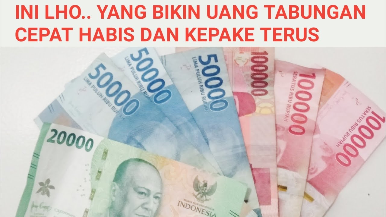 Ini lho.. yang bikin uang tabungan cepat habis dan kepake terus | cara ...