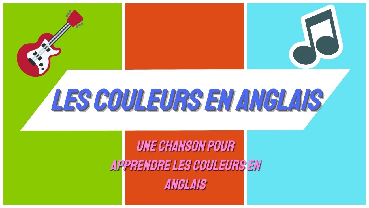 Chanson Les Couleurs En Anglais - YouTube